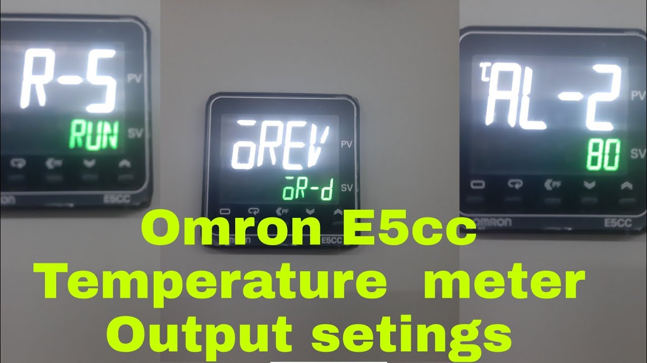 Omron E5cc Temperature meter Output setings - YouTube