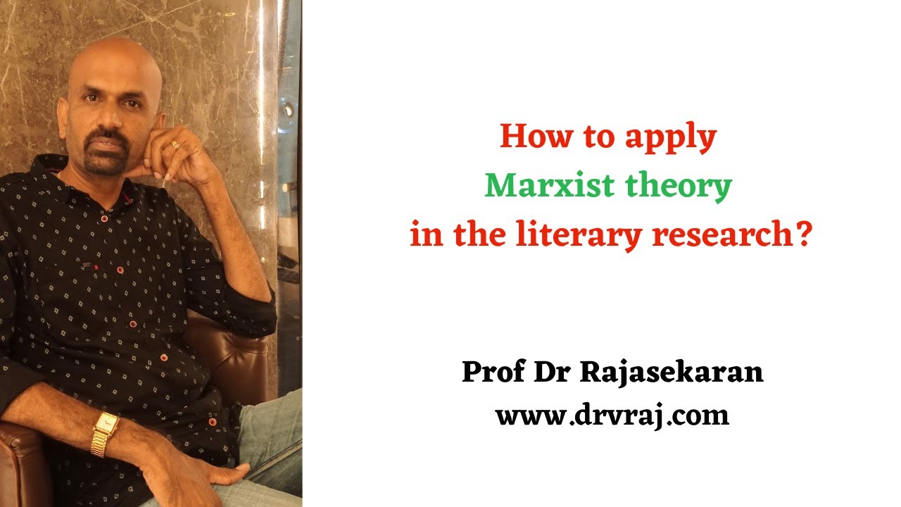 How to apply Marxist theory in the research? #profdrrajasekaran - YouTube