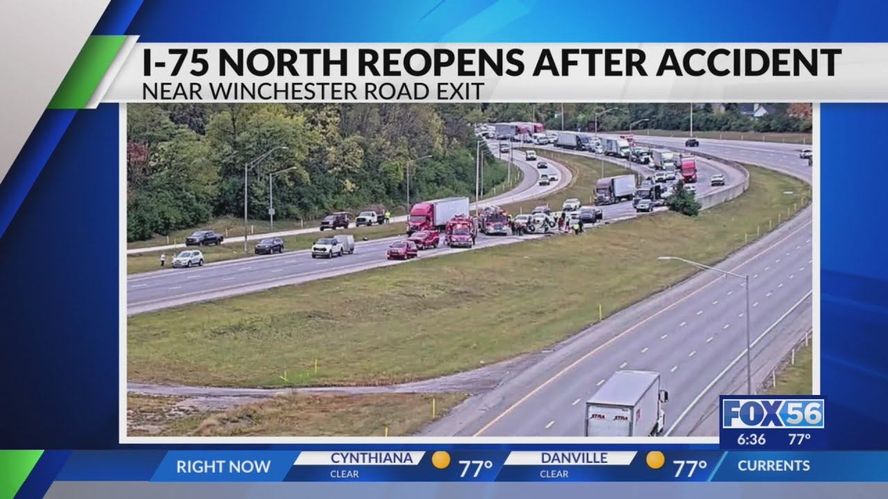 I 75 Reopens After Bad Accident Near Winchester Road Exit Youtube