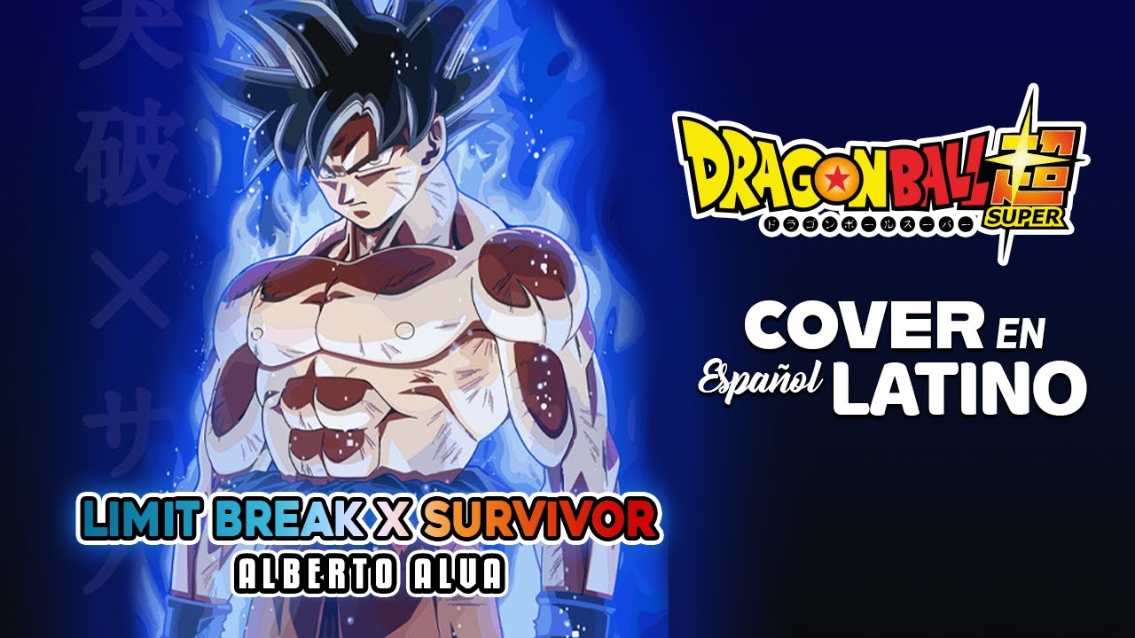 Dragon Ball Super Op. 2 | Limit Break X Survivor | Latino (Full) - YouTube