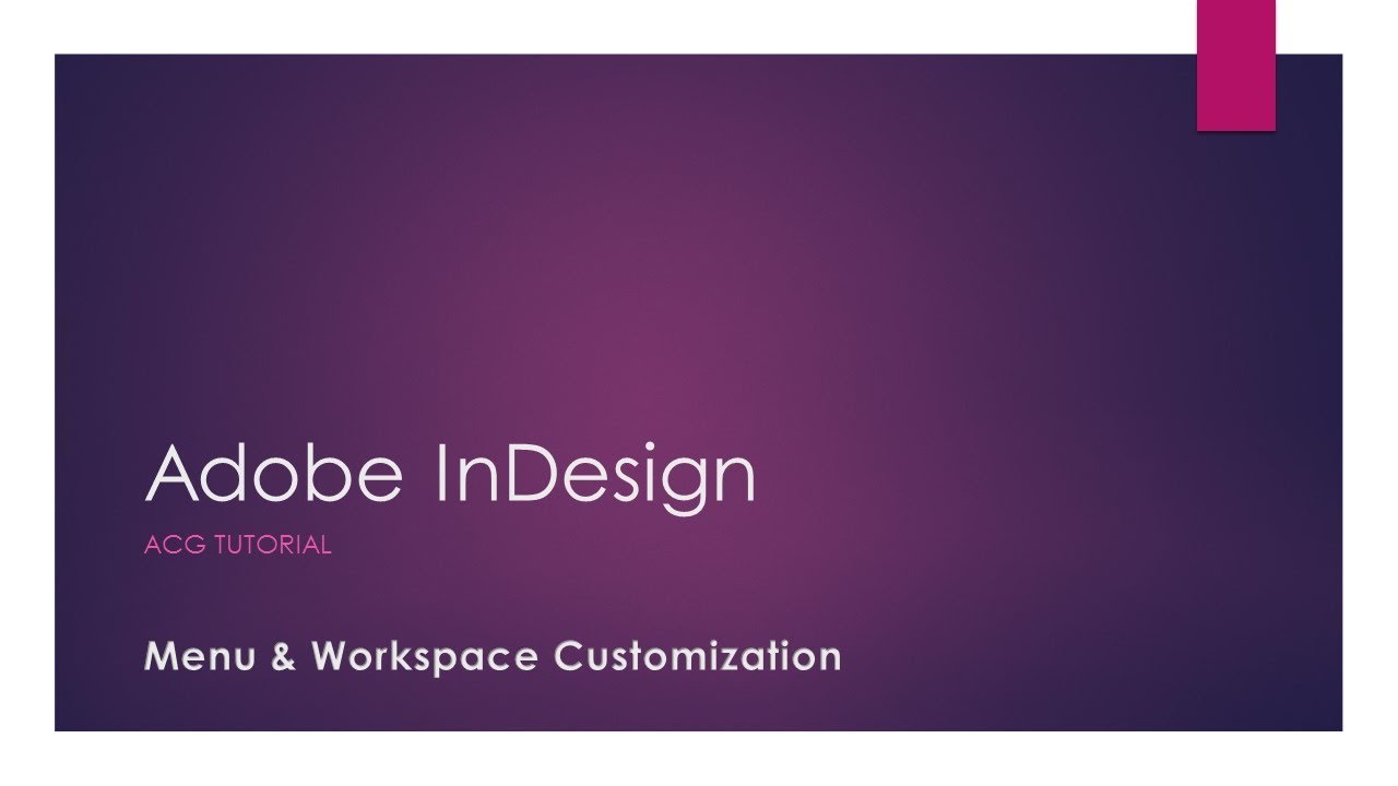 Menu & Workspace Customization - In Adobe InDesign CS6 - By Amol ...