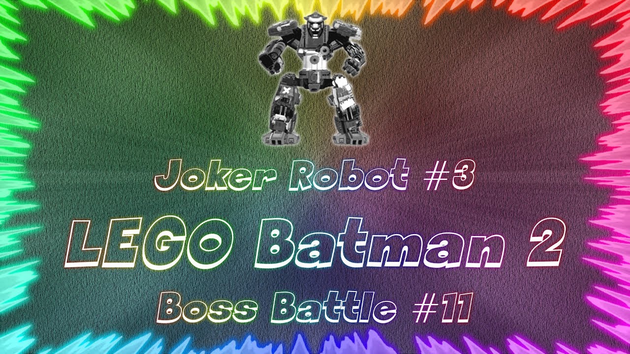 LEGO Batman 2 DC Super Heroes ★ Perfect Boss Battle #11 • Joker Robot ...