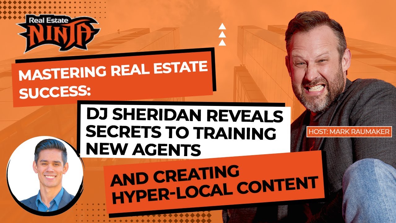 Mastering Real Estate: DJ Sheridan Secrets to Training New Agents ...
