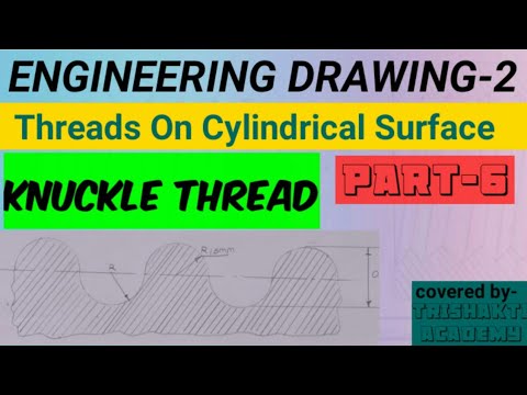 Knuckle Thread (Engineering Drawing) - YouTube