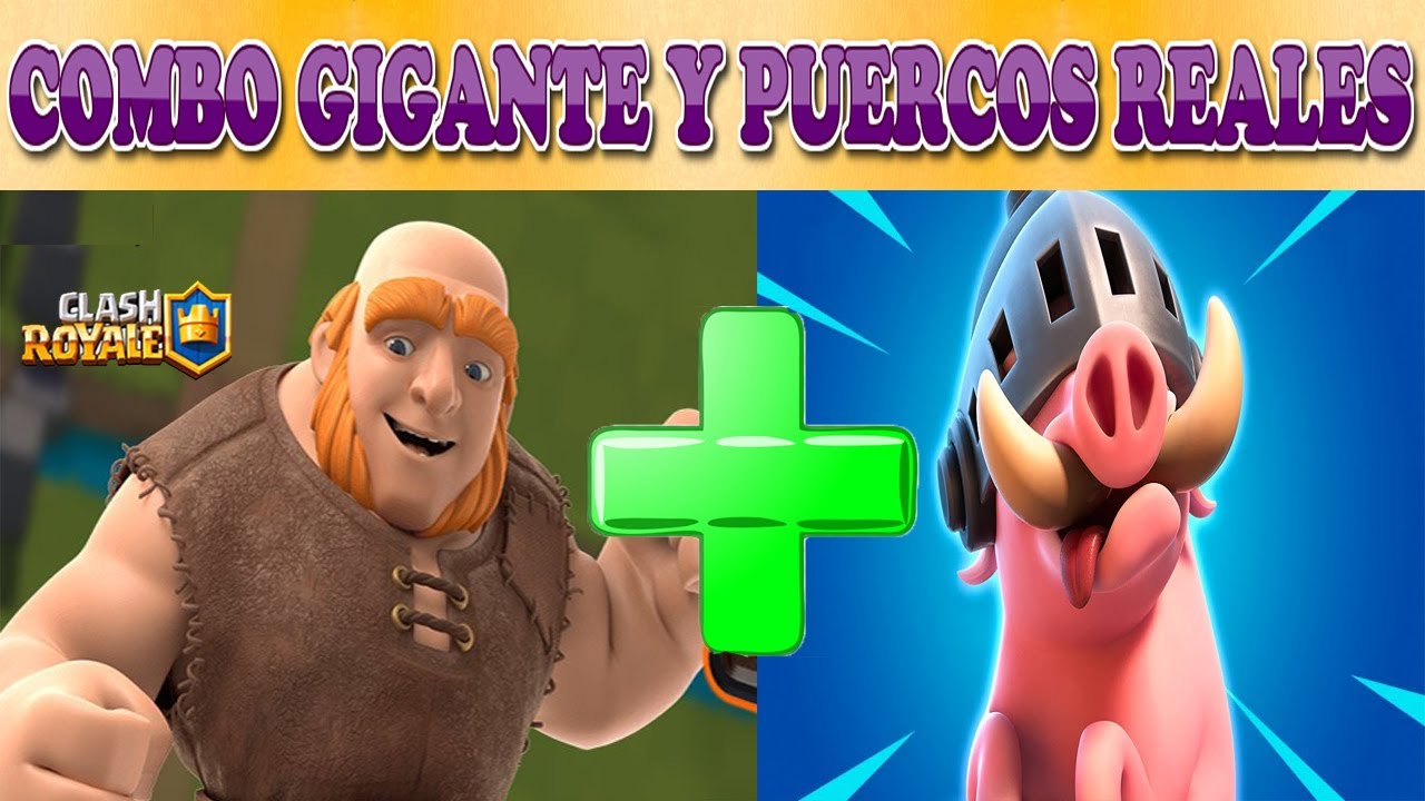 MAXIMO Combo de GIGANTE y Puercos REALES en clash ROYALE + 🐷 - YouTube