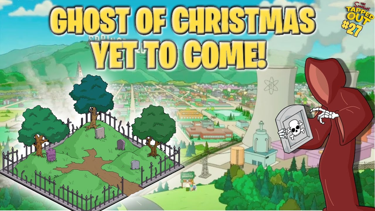 The Simpsons Tapped Out #27 | The Ghost Of Christmas Yet To Come! - YouTube