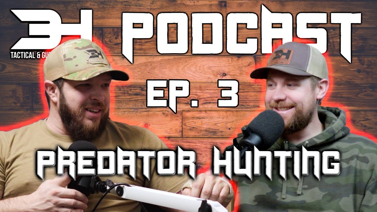 3H Podcast Episode 3 - Predator Hunting - YouTube