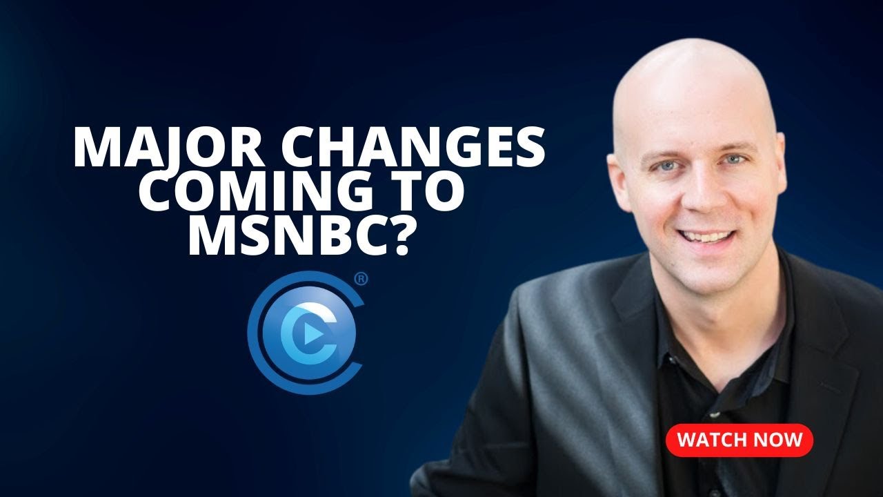 Major Changes Coming to MSNBC? What is The Future of MSNBC After ...