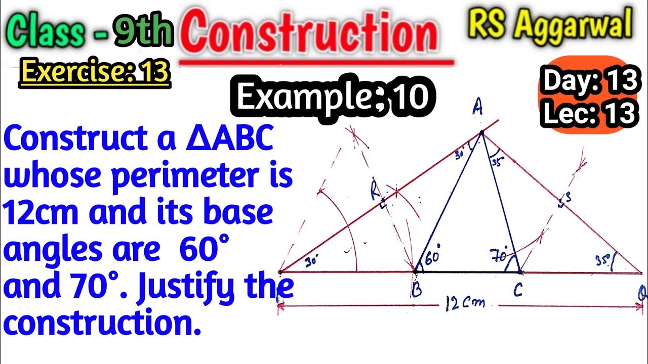 Construct a triangle abc whose perimeter is 12 cm and whose base angles ...