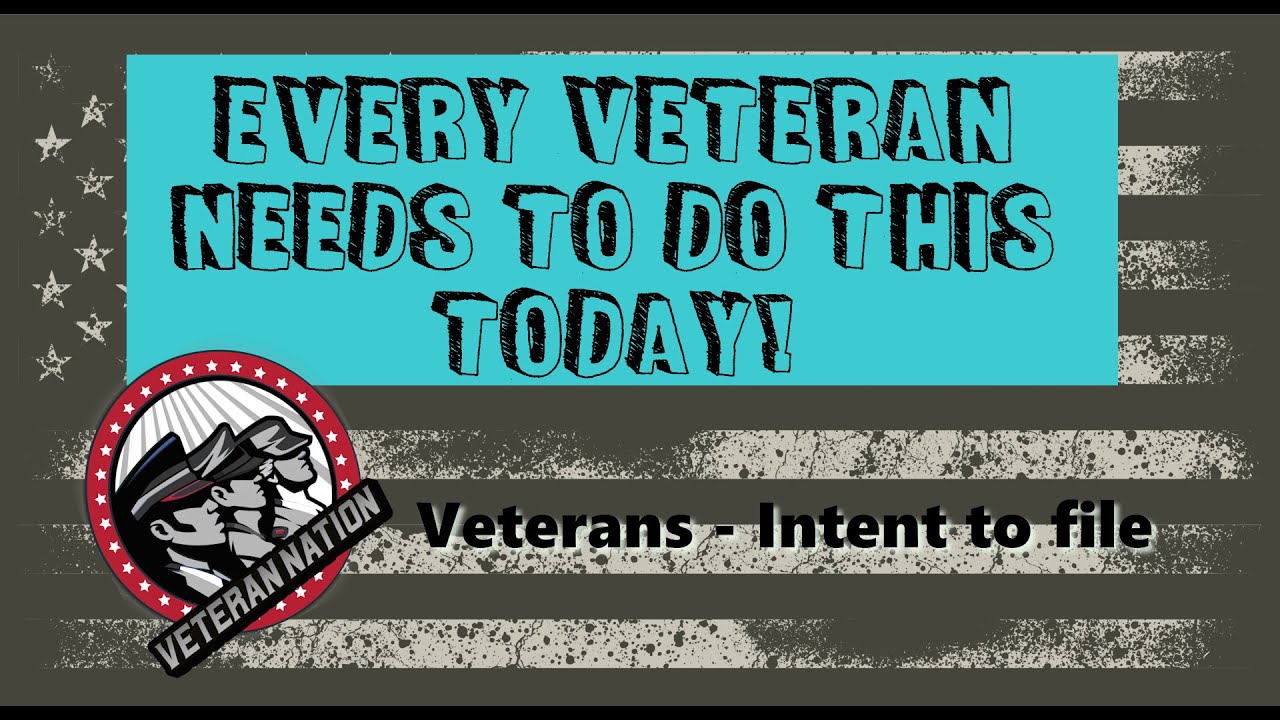 Every veteran needs to do this now! Intent to file - YouTube