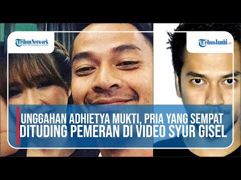 Kabar Adhietya Mukti, Pria yang Sempat Dituding Pemeran di Video Syur Gisel, Unggahannya Disorot