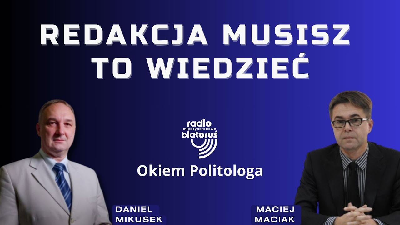 Maciej Maciak | Redakcja Musisz to wiedzieć | Okiem Politologa - YouTube