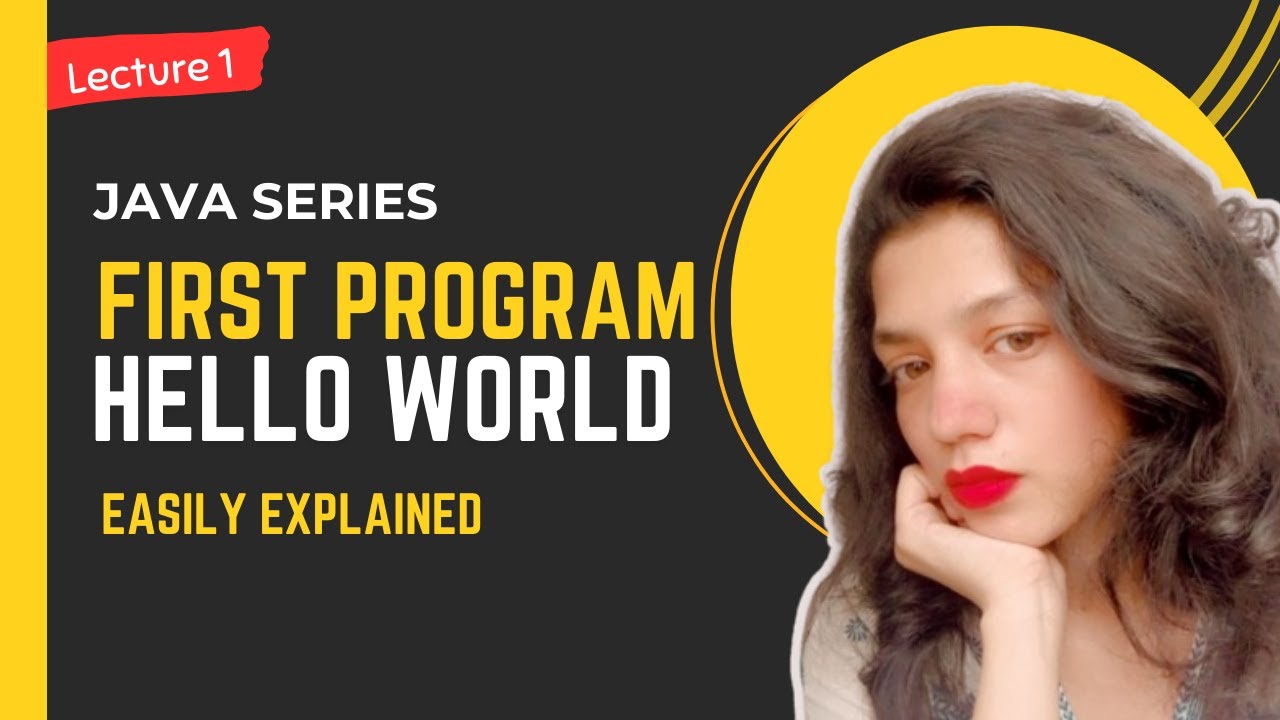 First Program In Java Hello World Lecture 1 Youtube 8880