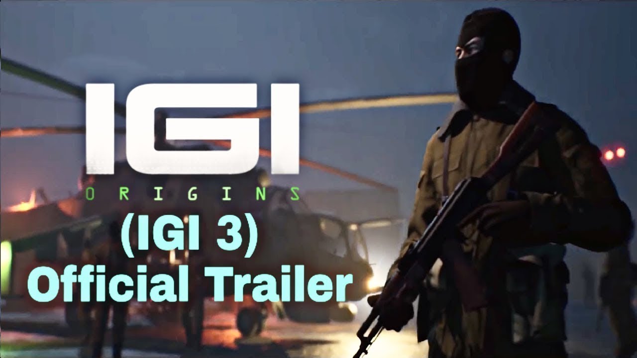 IGI 3 New Trailer (2) Released | Confirm Date of Release | The Gaming ...