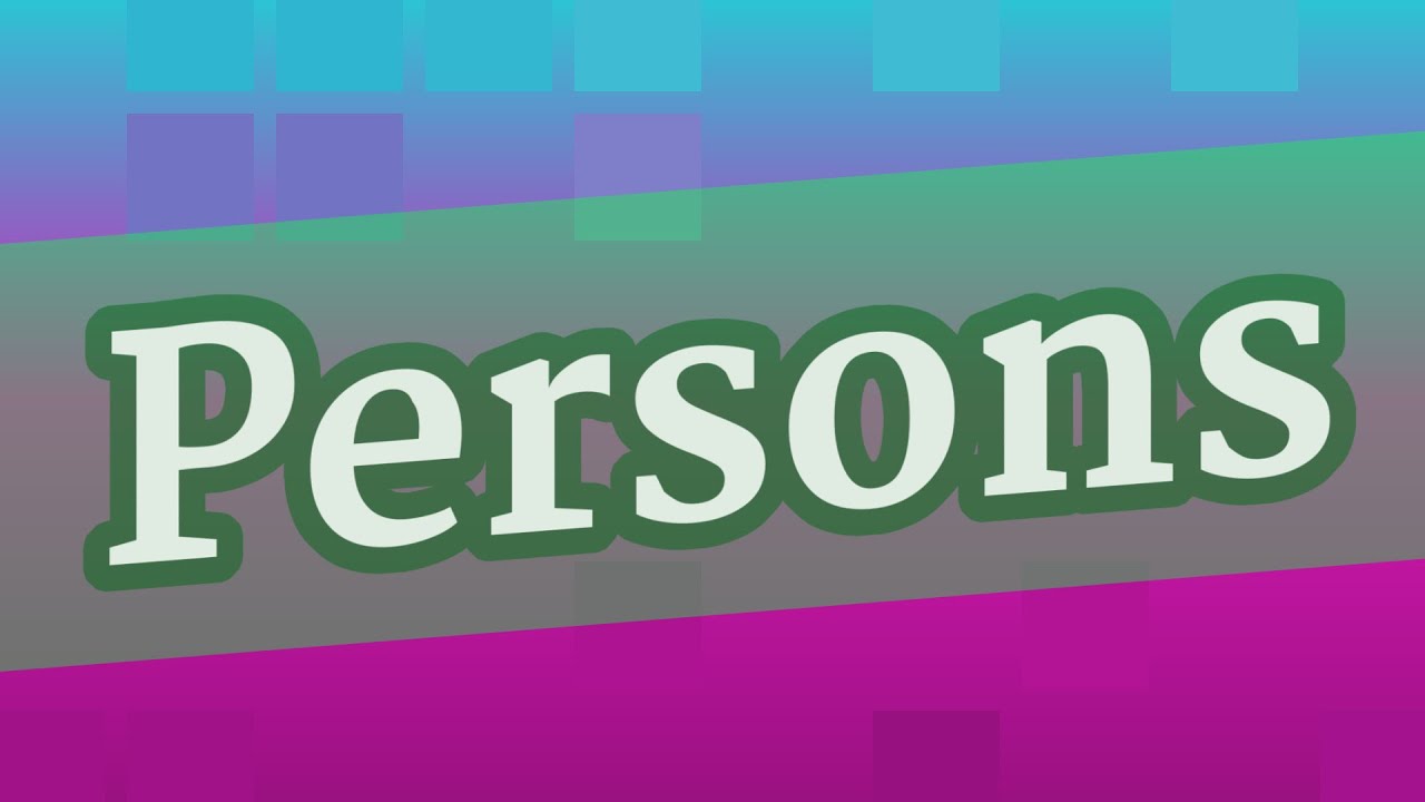 PERSONS pronunciation • How to pronounce PERSONS - YouTube