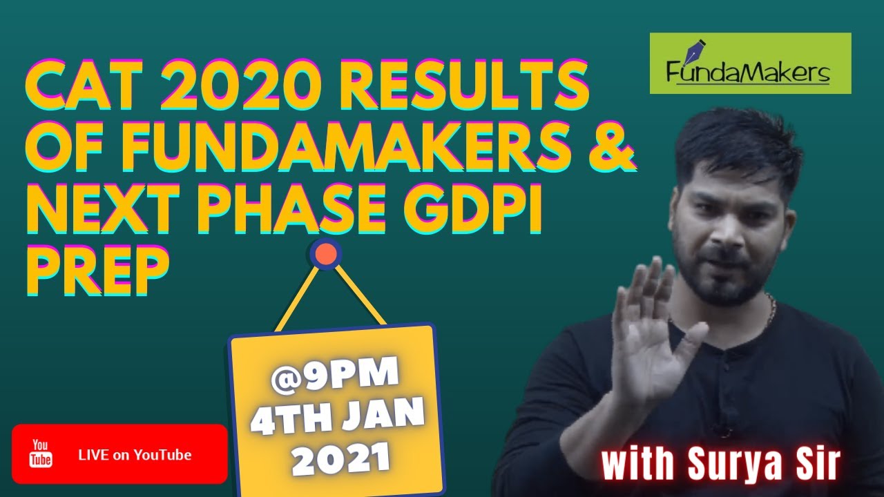 9 PM | FundaMakers' CAT-20 Result & GDPI Preparation Process | CAT-2020 ...