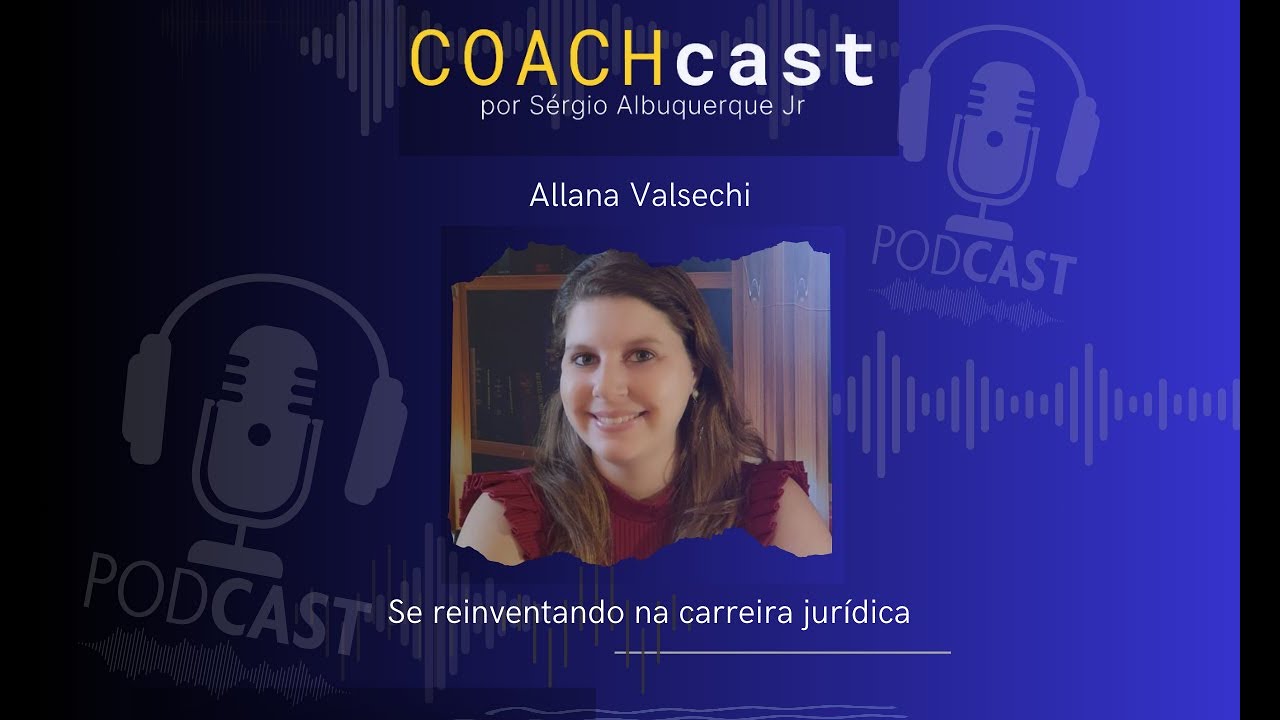 #67 t2 | Allana Valsechi - #COACHcast - YouTube