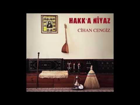 ''HAKK'A NİYAZ'' Cihan Cengiz (Albüm Tanıtım)