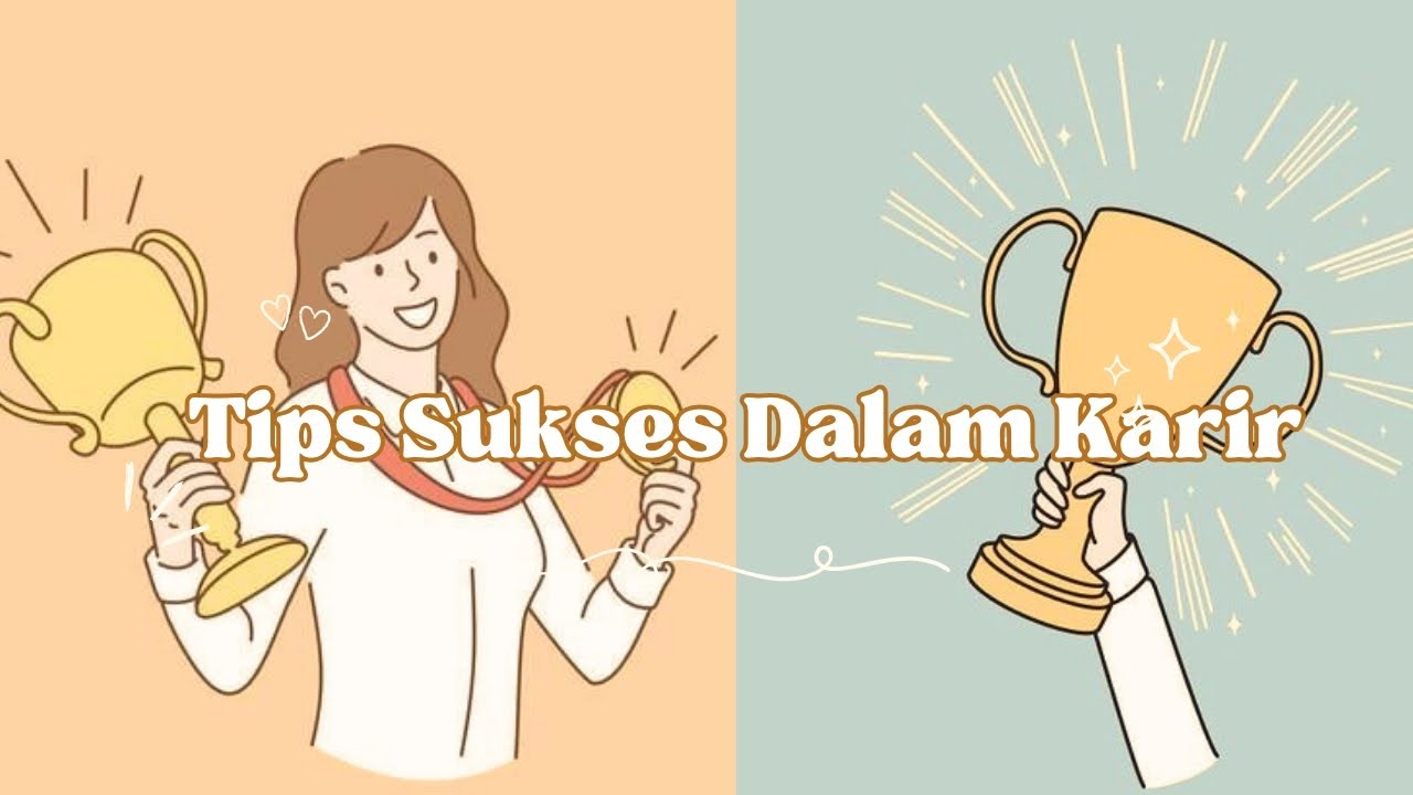 Tips Sukses Dalam Karir - YouTube