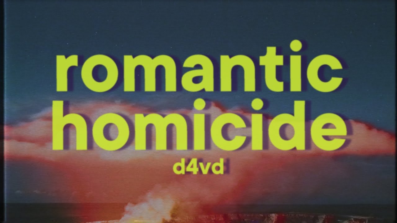 d4vd - Romantic Homicide [Lyrics] - YouTube