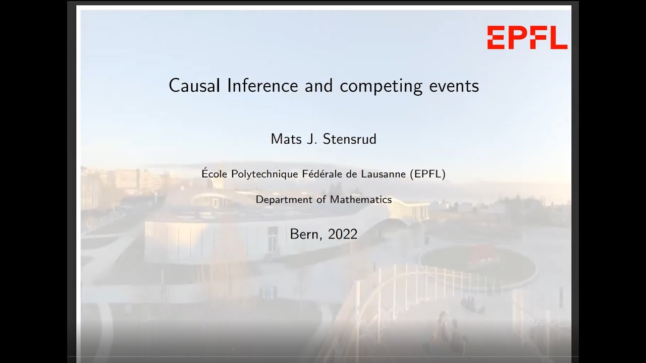 Special Talk «Causal reasoning in settings with competing events and ...