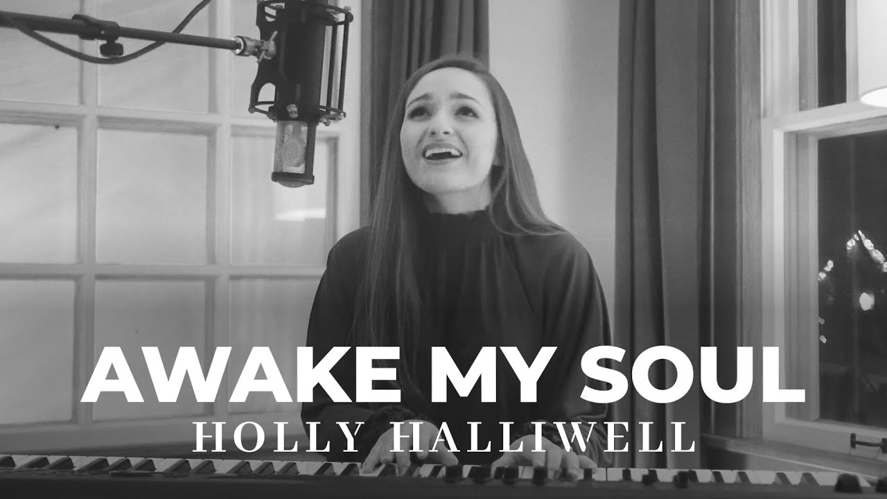 Awake My Soul || Holly Halliwell Cover (Living Room Worship) - YouTube