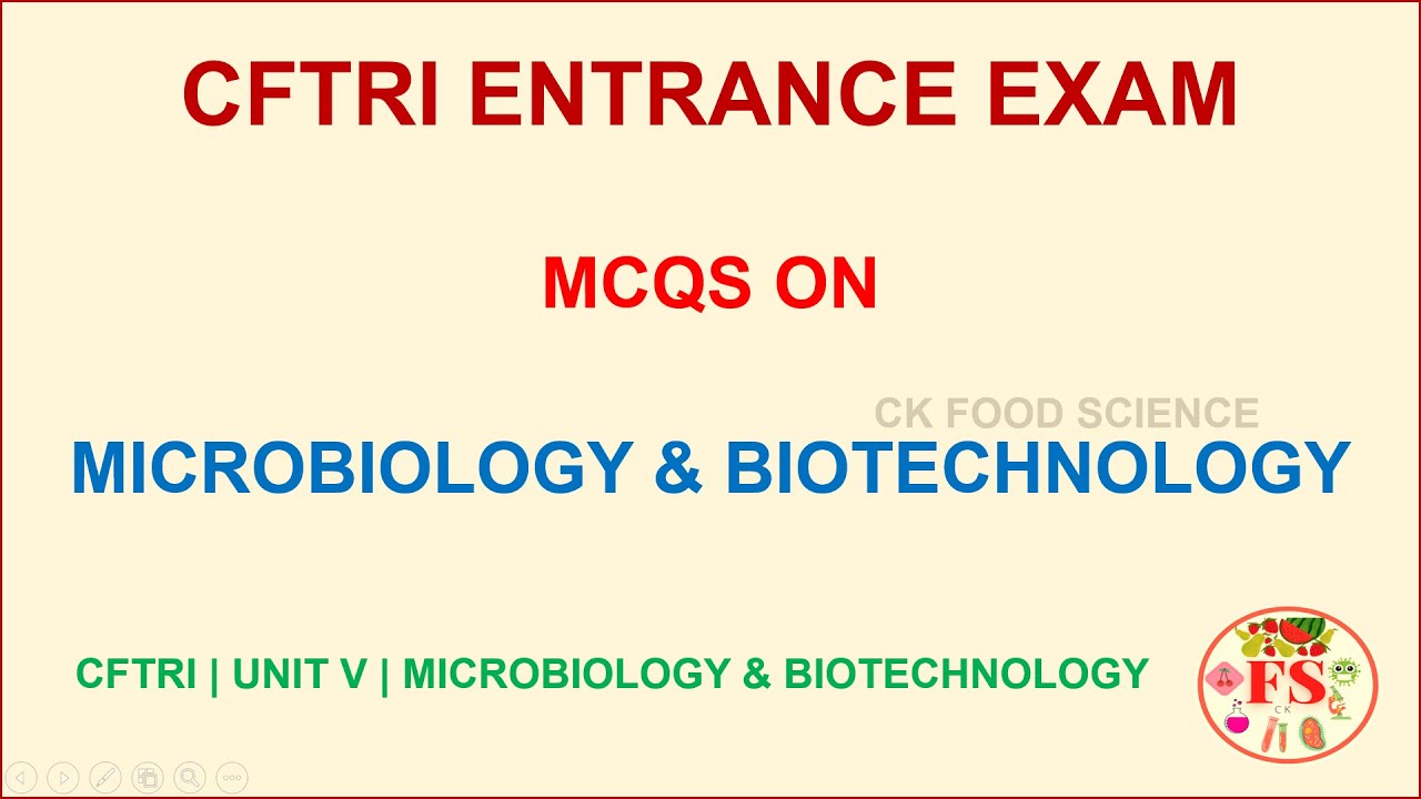 CFTRI MCQS | MICROBIOLOGY & BIOTECHNOLOGY | CFTRI | M.Sc. FOOD ...