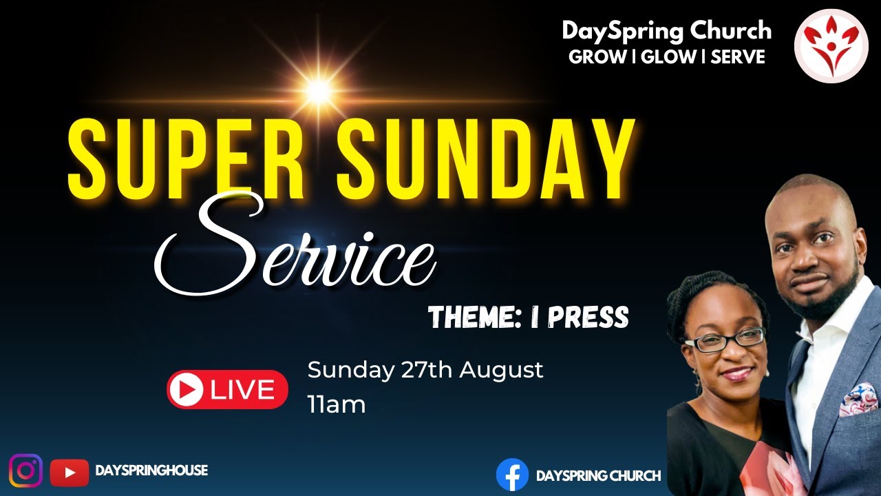 Dayspring Church | Super Sunday Service | 27th August 2023 - YouTube