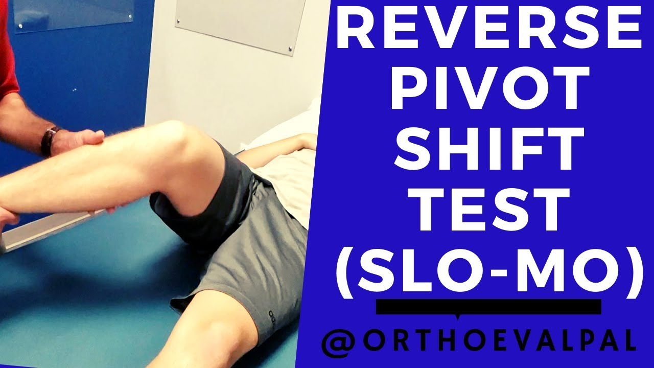 Reverse Pivot Shift Test in Slow Motion - YouTube