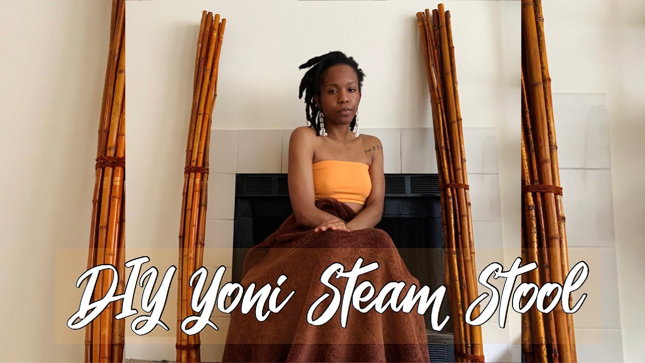 DIY || YONI STEAM STOOL - YouTube