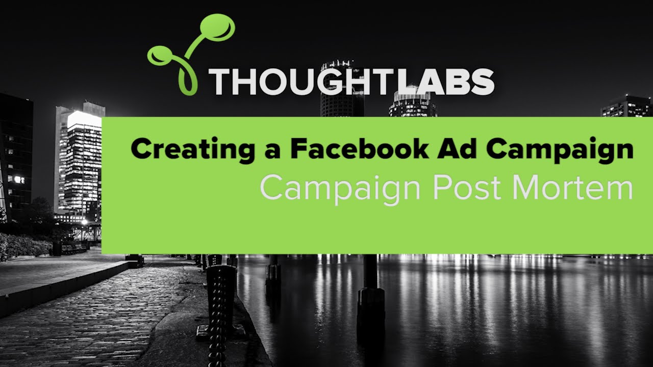 Campaign Post Mortem - YouTube