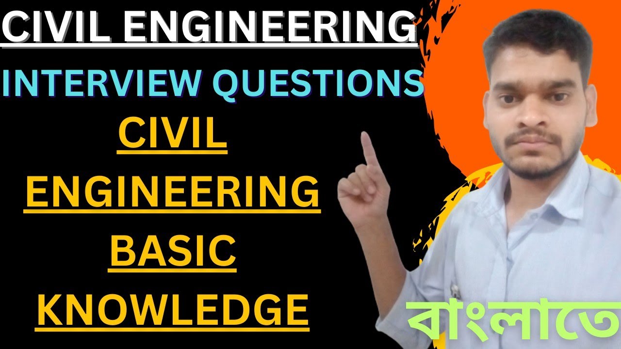 BASIC CIVIL ENGINEERING KNOWLEDGE ¶ CIVIL ENGINEERING INTERVIEW ...
