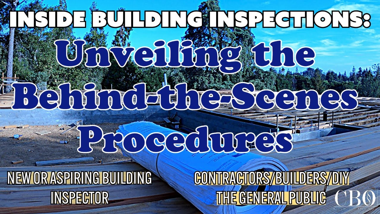 Inside Building Inspections: Unveiling the Behind-the-Scenes Procedures ...