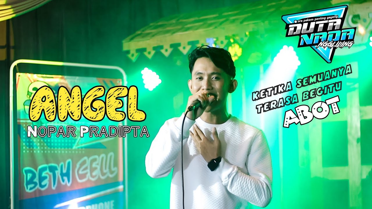 Angel - Ketika Semuanya Terasa begitu Abot || Nopar Pradipta || Duta ...