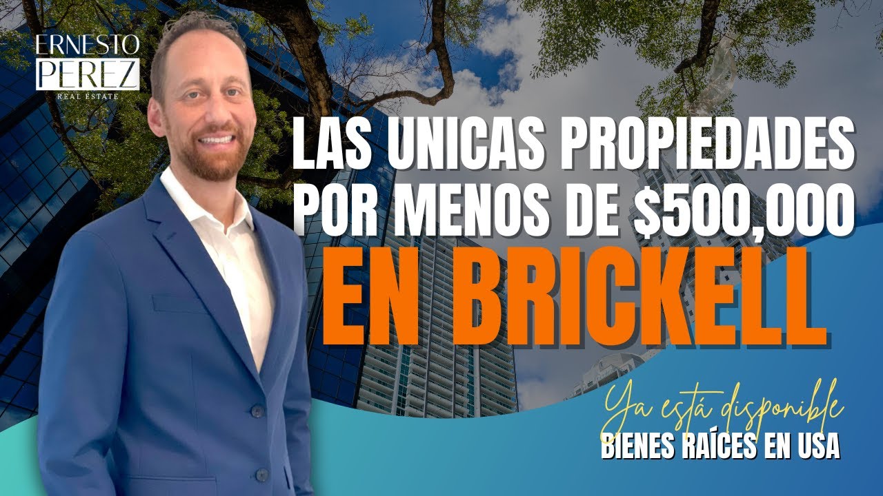 SMART BRICKELL LAS UNICAS PROPIEDADES POR MENOS DE $500,000 EN BRICKELL ...