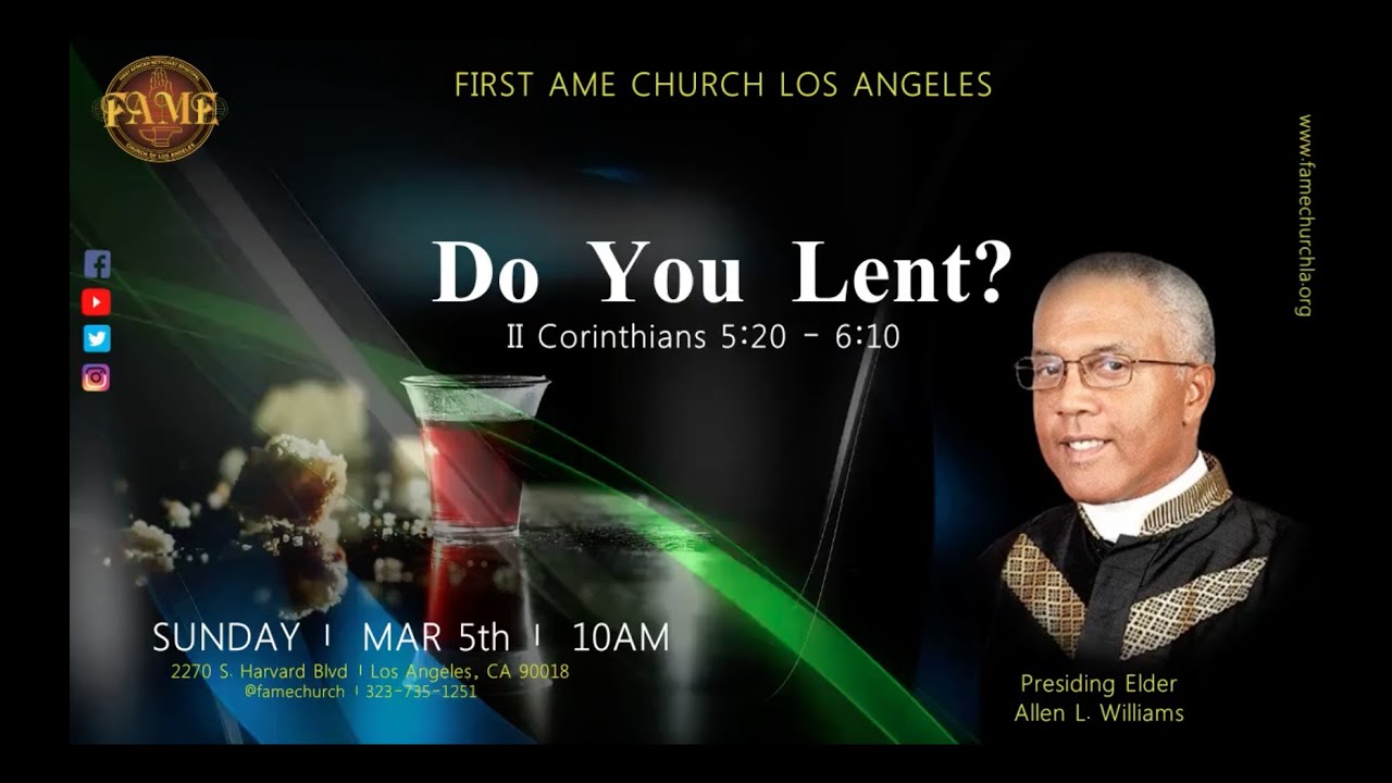 Sunday March 5, 2023 10:00AM "Do You Lent?" ll Corinthians Presiding ...