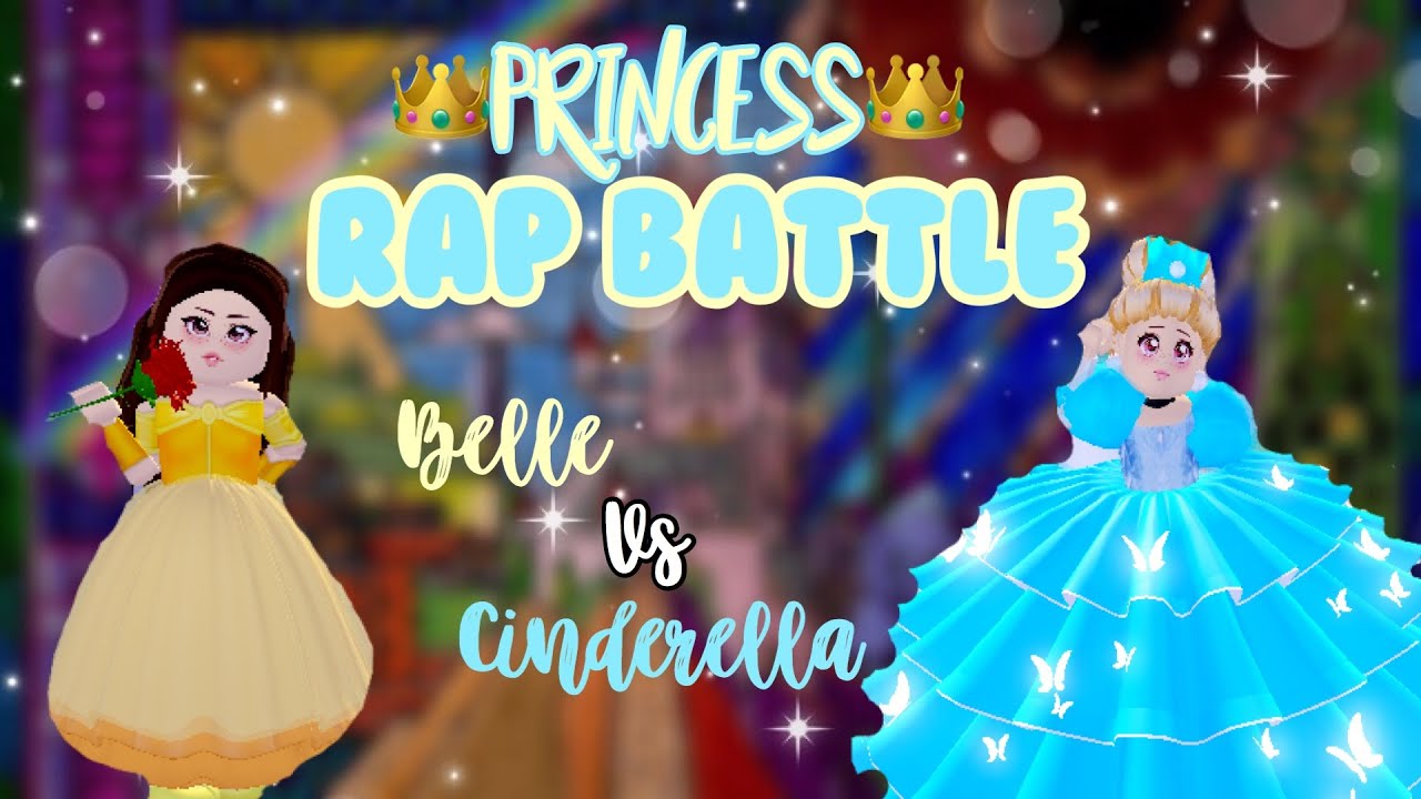 Princess RAP Battle in ROBLOX || Belle VS Cinderella (Royale High Music ...