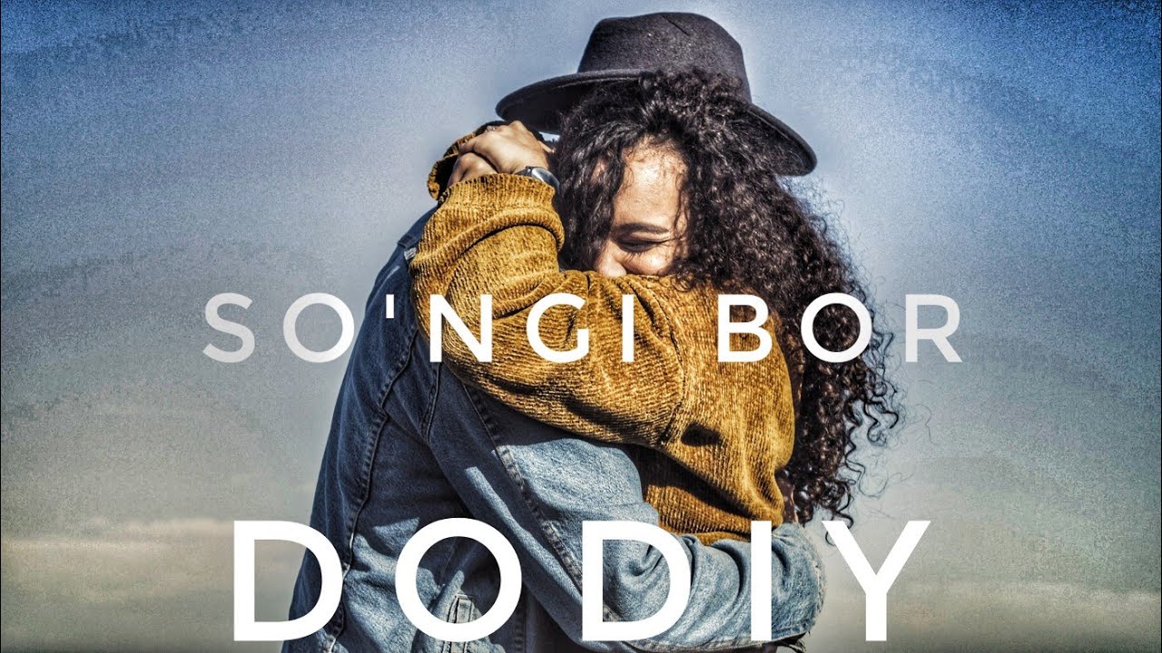 Dodiy - So'ngi Bor Додий - Сонги Бор - YouTube