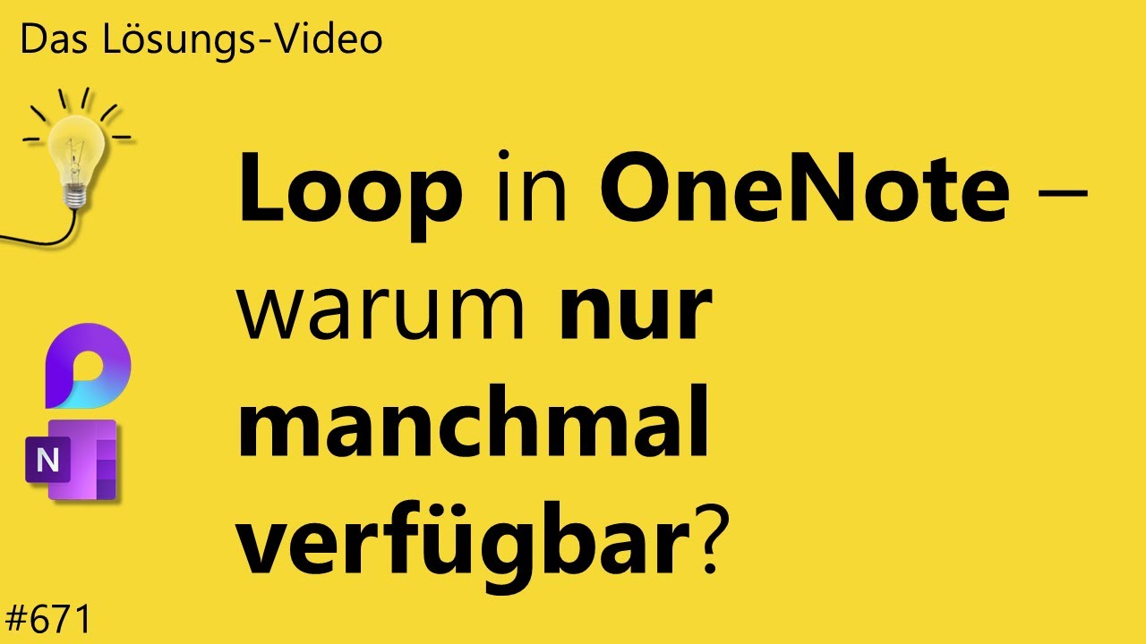Das #Lösungsvideo 671: Loop in OneNote – warum nur manchmal verfügbar ...