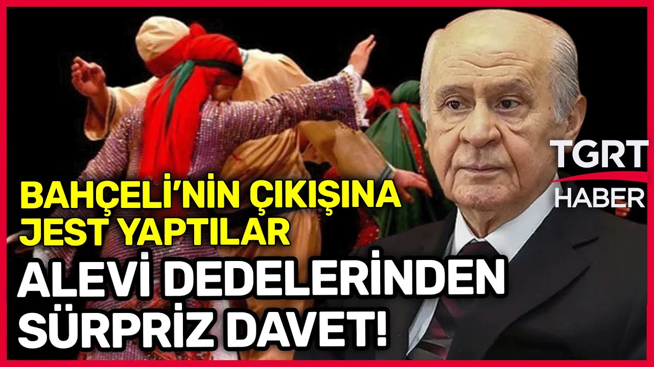Alevi Dedelerinden Devlet Bahçeli'ye Sürpriz Davet - TGRT Özel Haber ...