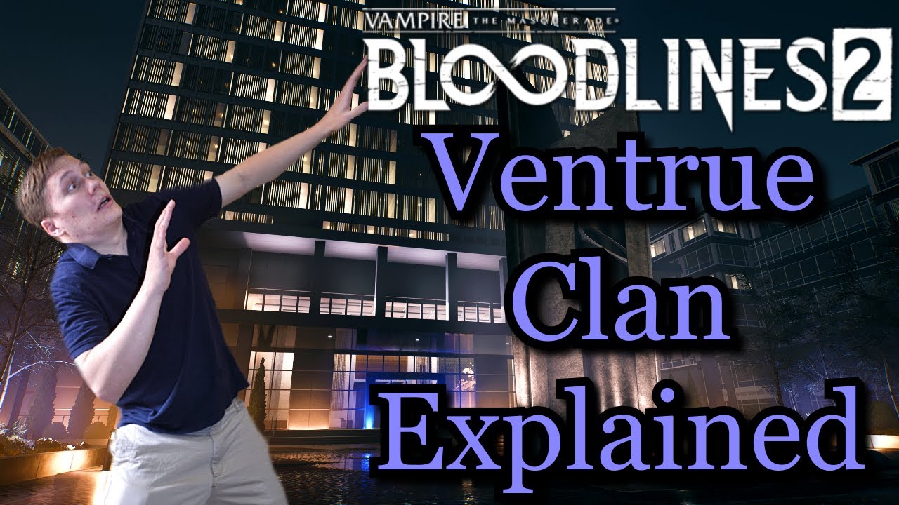 VENTRUE CLAN EXPLAINED | Vampire: The Masquerade - Bloodlines 2 [Part ...