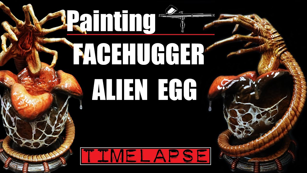 How to paint Facehugger and Alien Egg// Timelapse Airbrush - YouTube