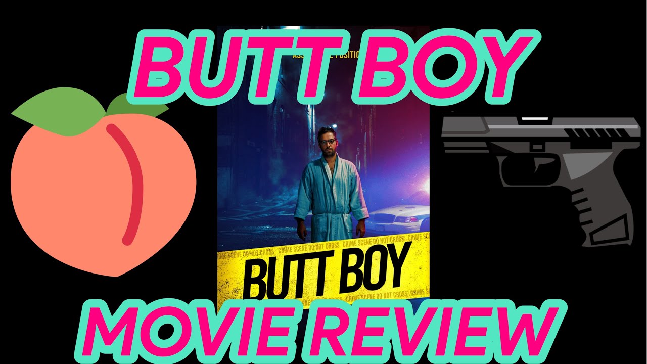 You Should Really See Butt Boy (Movie Review) - YouTube