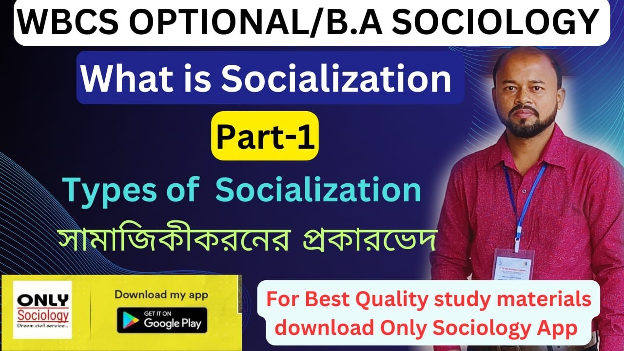 WBCS Optional Sociology|| B.A Sociology || What is Socialization ...