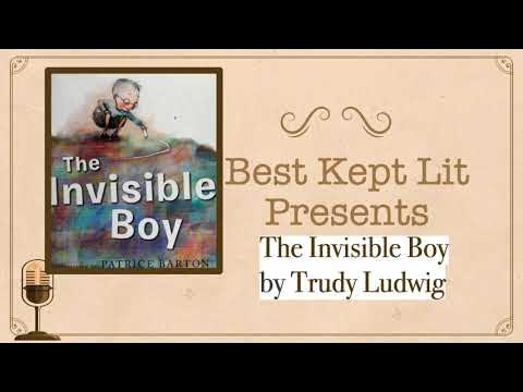 The Invisible Boy by Trudy Ludwig |Read Aloud | Best Kept Lit - YouTube