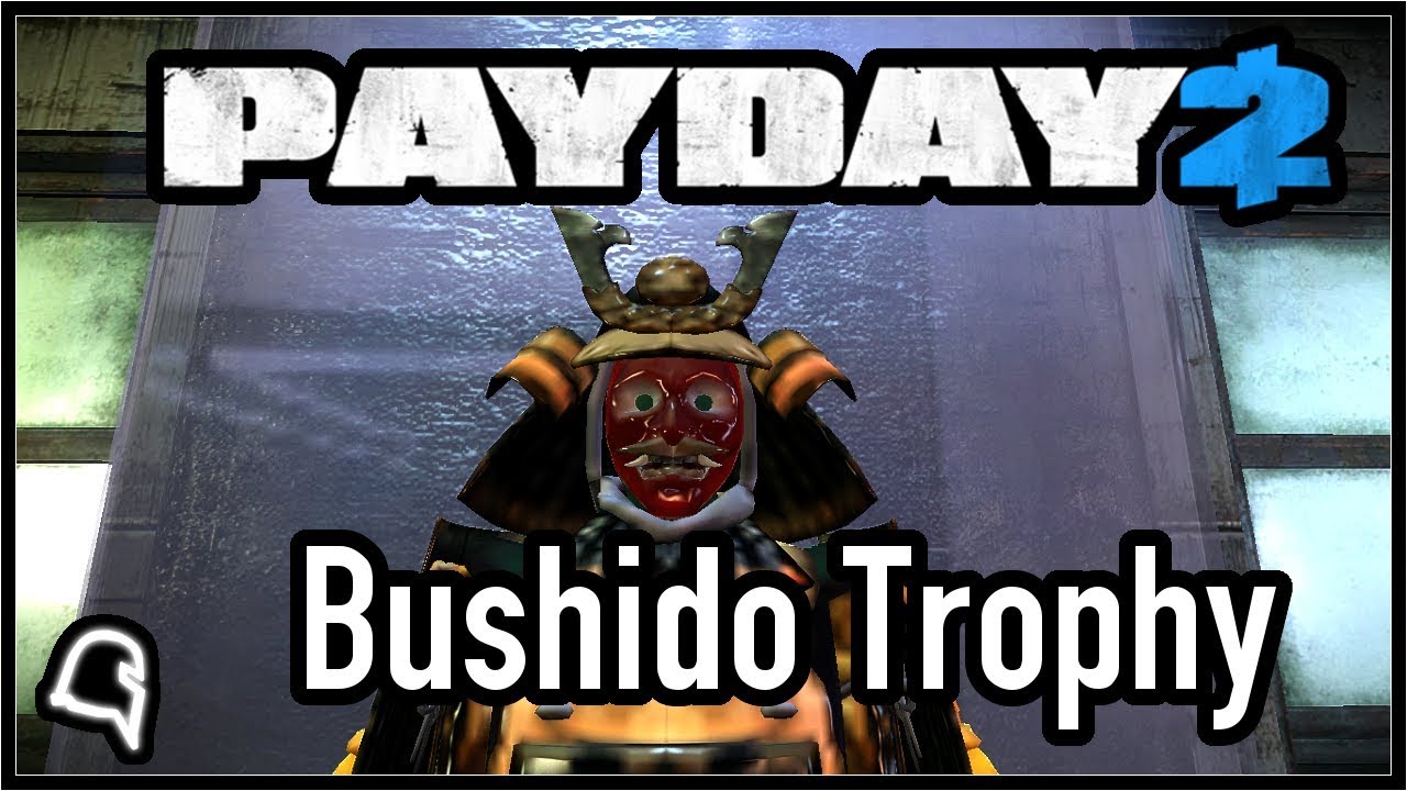Bushido Trophy [Payday 2] - YouTube