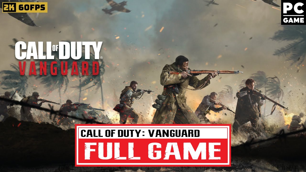 Call Of Duty Vanguard (PC) Full Game | Gameplay Walkthrough | 2K 60FPS ...