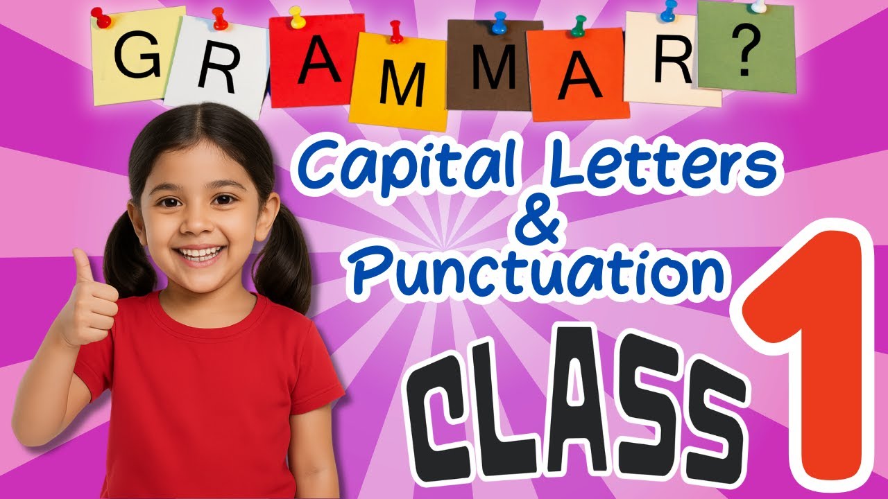 GRAMMAR || Capital Letters & Punctuation 🔤 Chapter 15 | Class 1 English ...