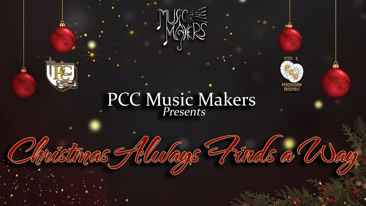 Christmas Always Finds A Way | PCC MUSIC MAKERS | 11/12/2020 - YouTube