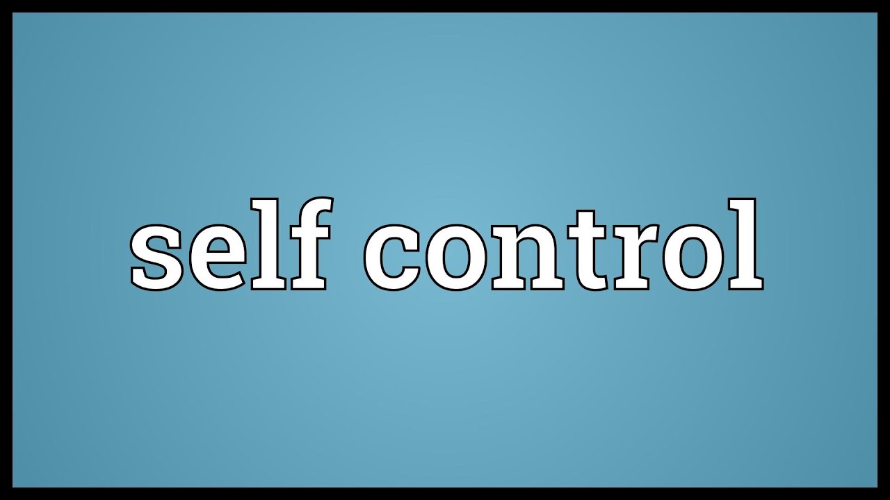 Self Control Meaning YouTube self-control-meaning-youtube